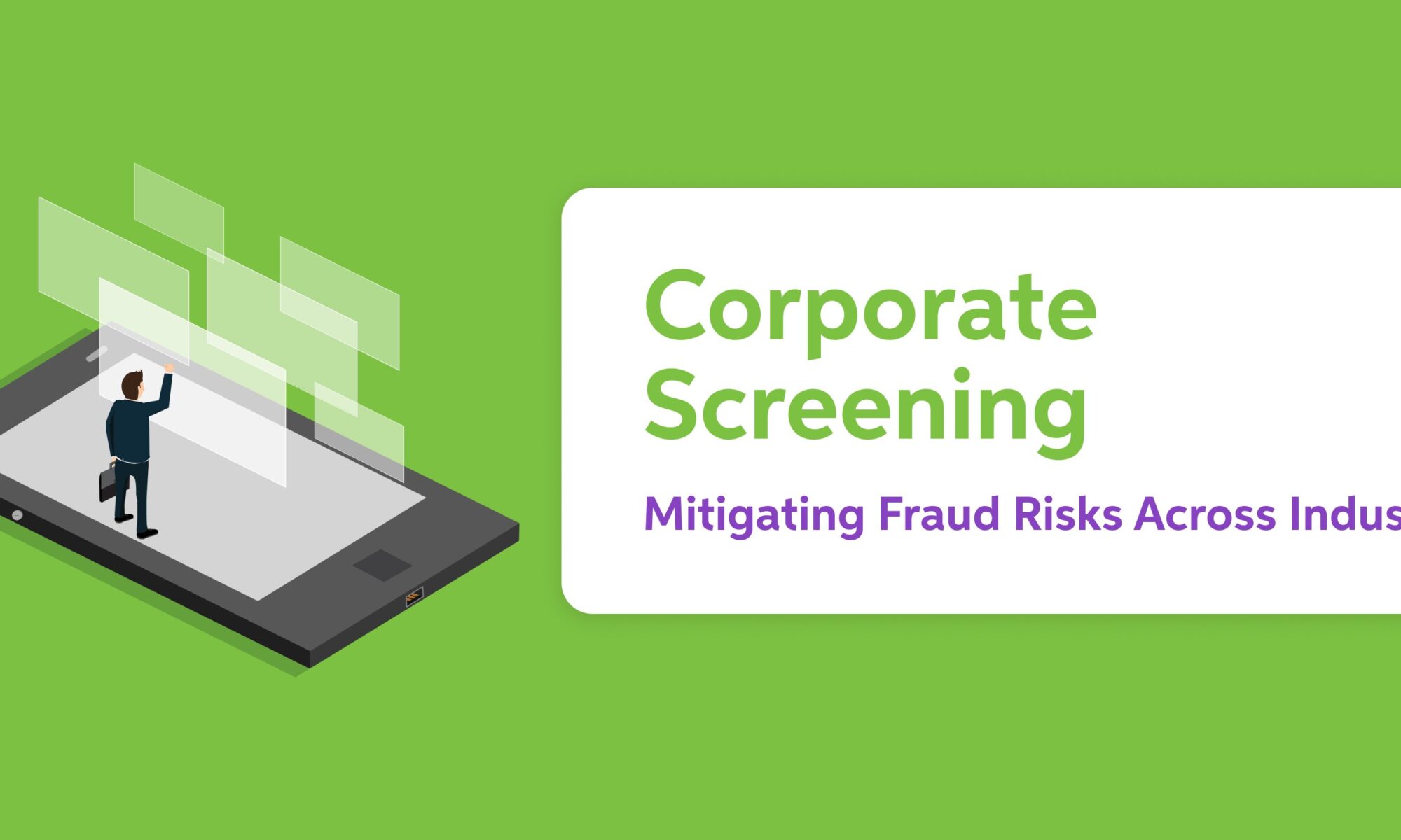 Corporate Screening - Mitigating Fraud Risks Across Industries