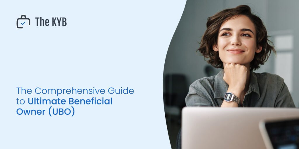- The Comprehensive Guide to Ultimate Beneficial Owner (UBO)